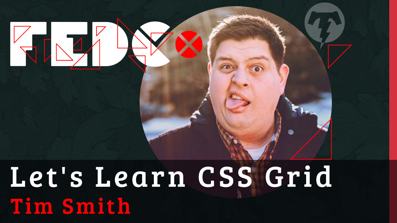 ⚡️ FEDC 2018 – Tim Smith – Thunder Nerds