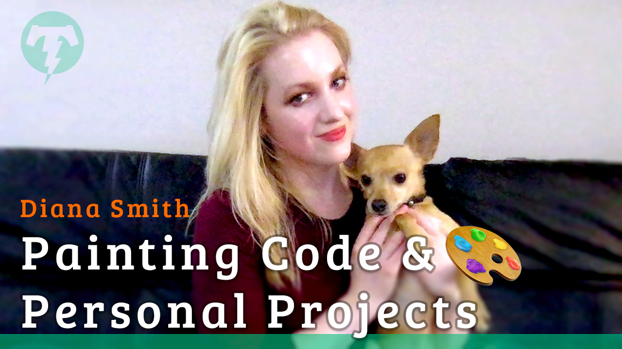 187 – 🎨 Painting Code & Personal Projects with Diana Smith – Thunder Nerds