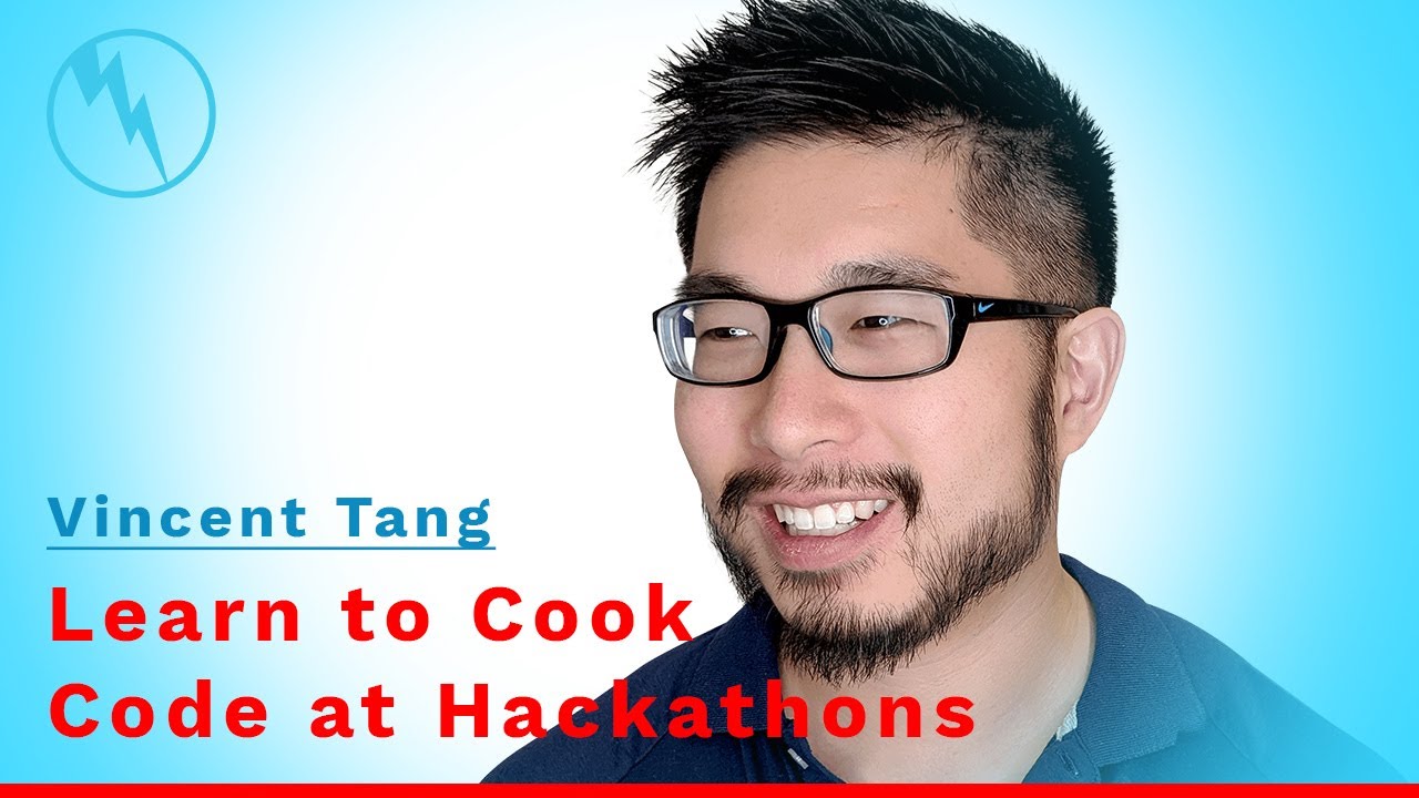 274 – 🧑🏽‍🍳 Learn to Cook Code at Hackathons with Vincent Tang – Thunder ...